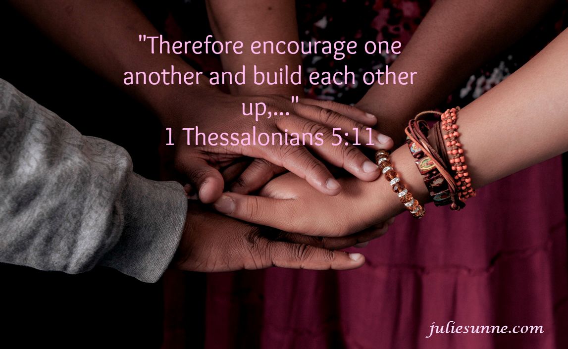 encourage-one-another - Julie Sunne