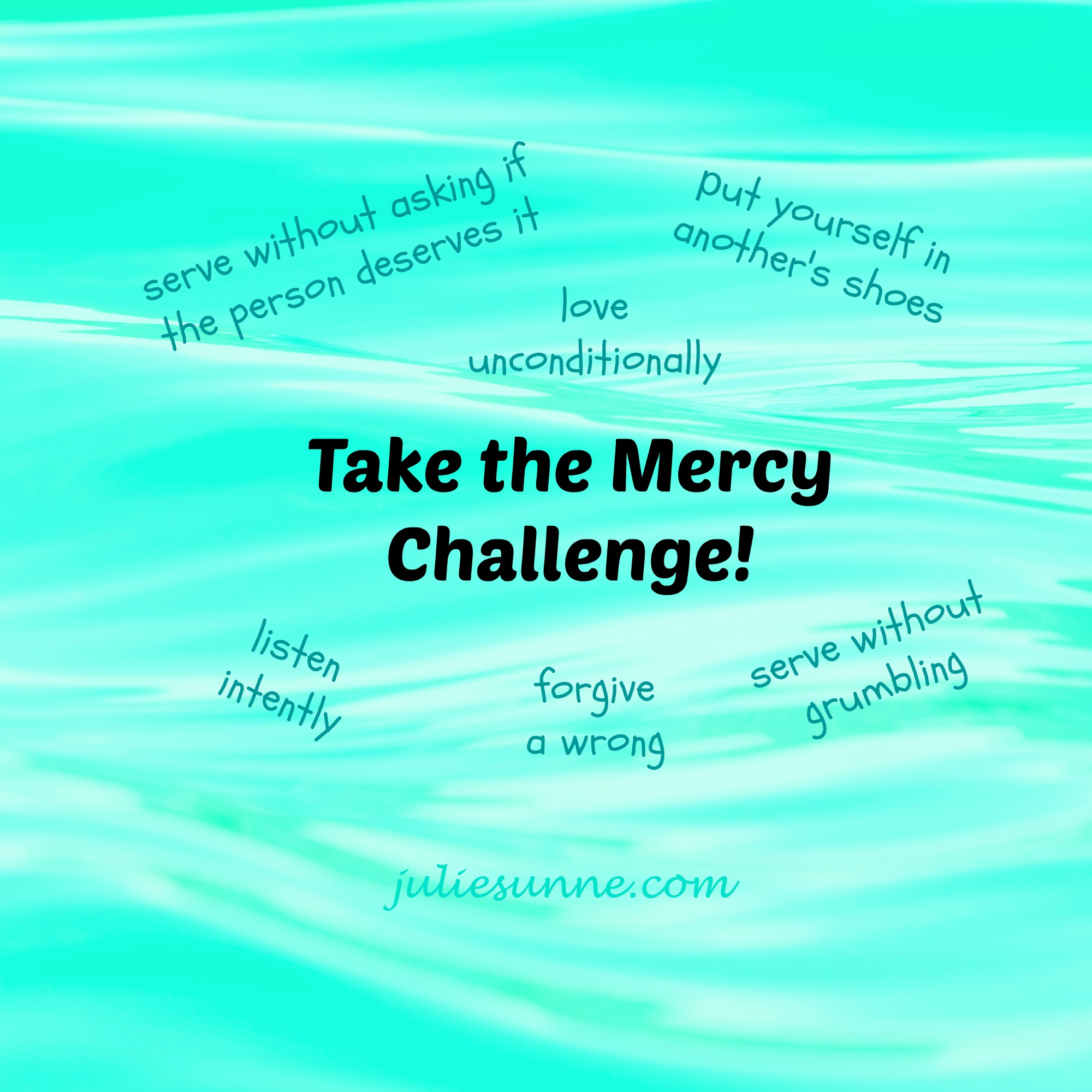 Why You Should Consider Taking The Mercy Challenge | Julie Sunne